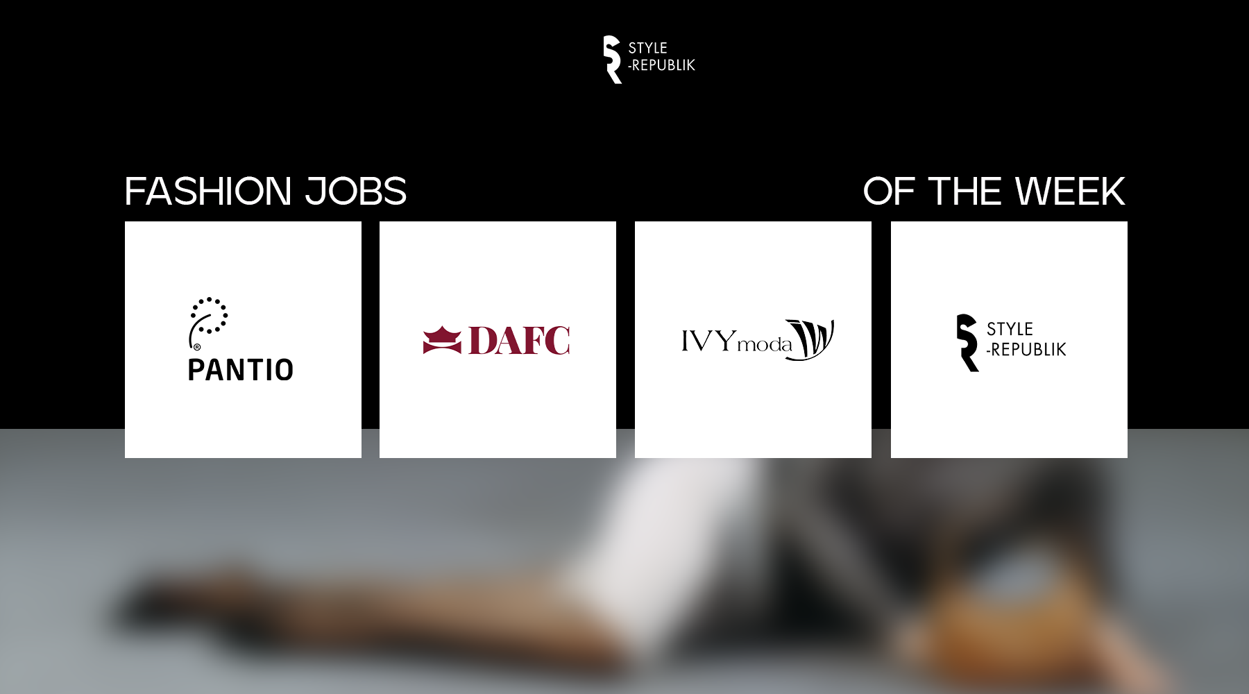 [Fashion Jobs of the Week] Việc làm thời trang tại Style Republik, DAFC ...